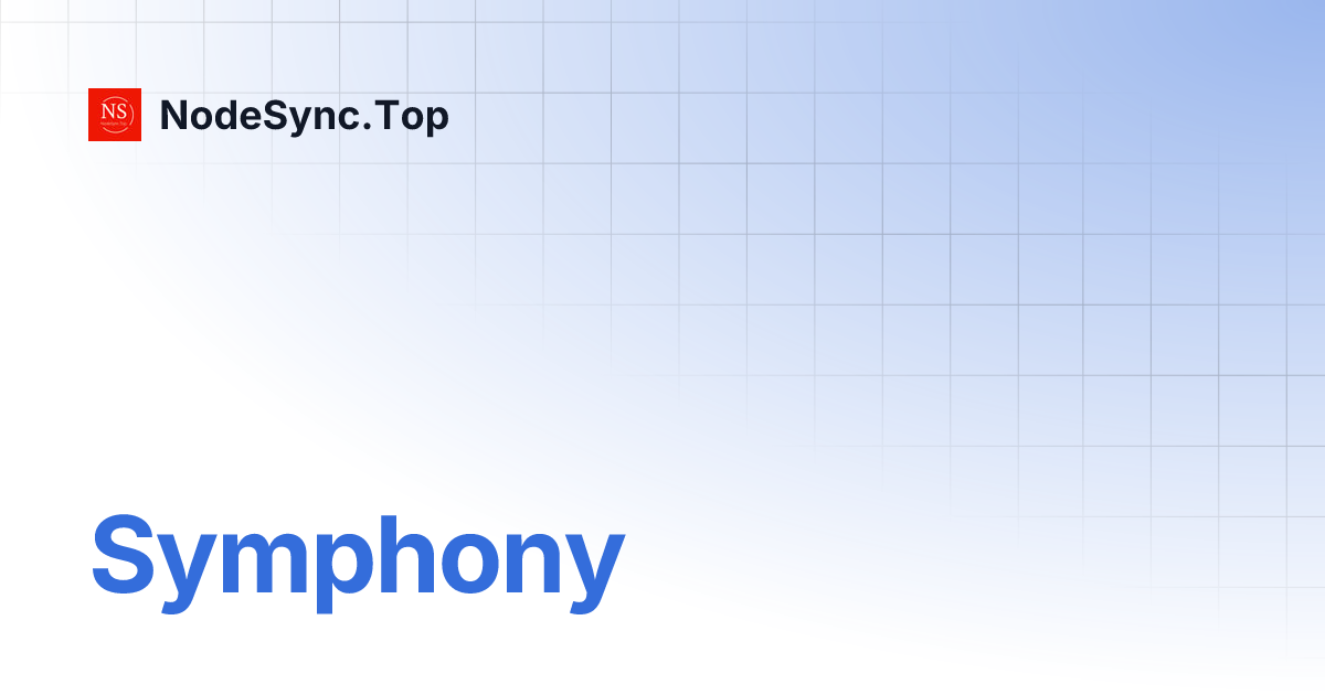 Symphony | NodeSync.Top